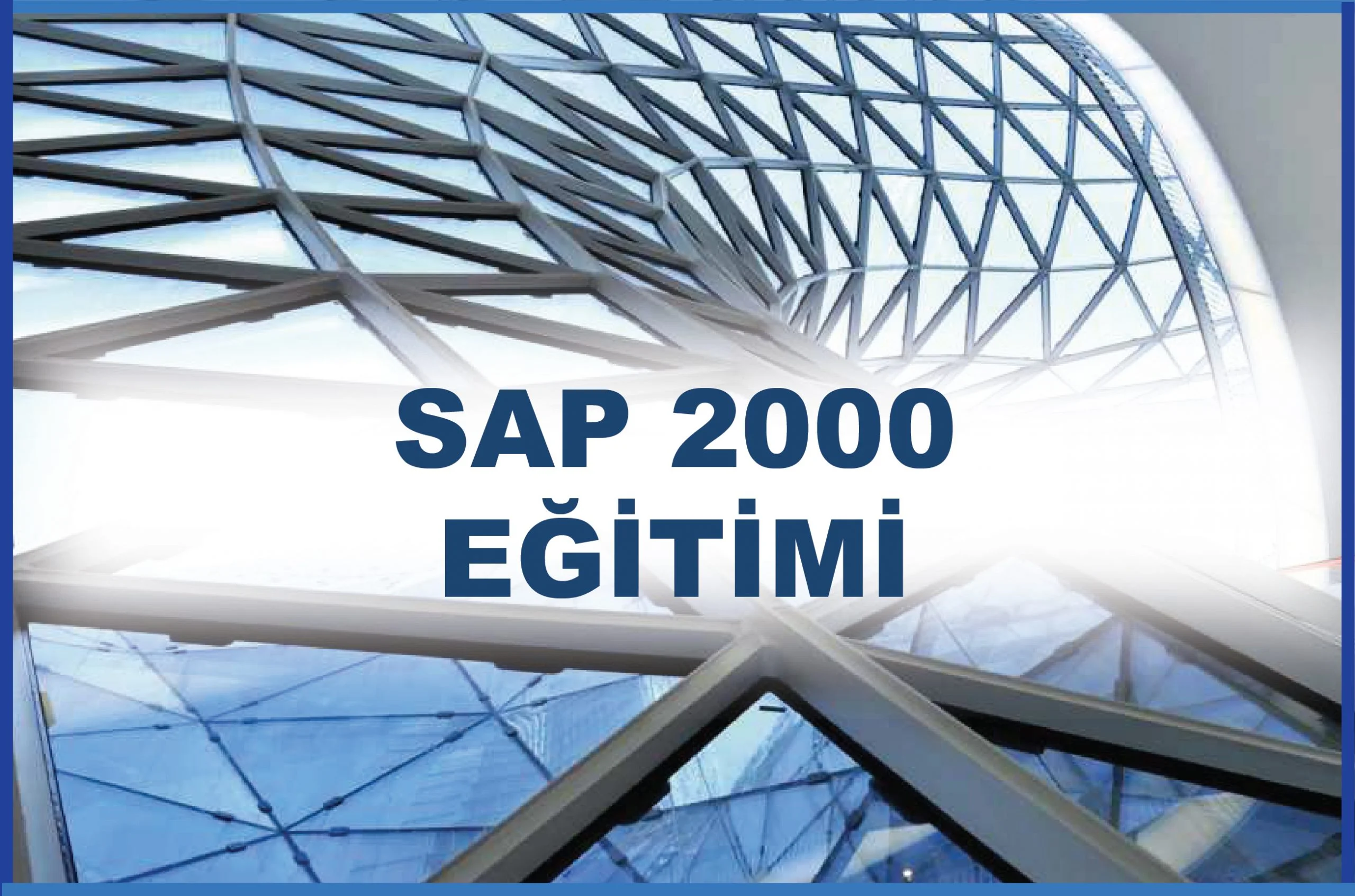 SAP 2000 Kursu Eğitimi - Arı Bilgi